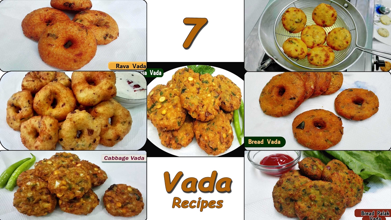 7 Vada Recipes || Quick & Easy Vada Snack Recipes – video ...
